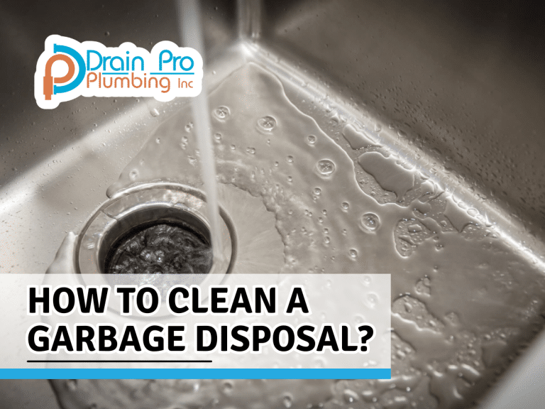 How to Clean Garbage Disposal? - Drain Pro Plumbing